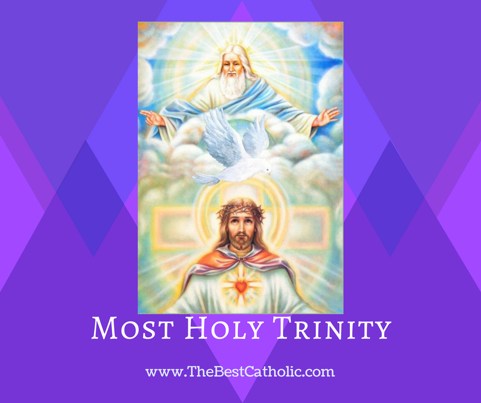 The Most Holy Trinity – The Best Catholic
