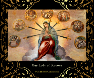 Lent Series: The Promises of the Devotion to the Seven Sorrows of the ...
